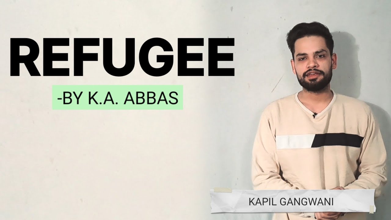 Refugee by K A Abbas in hindi summary - YouTube