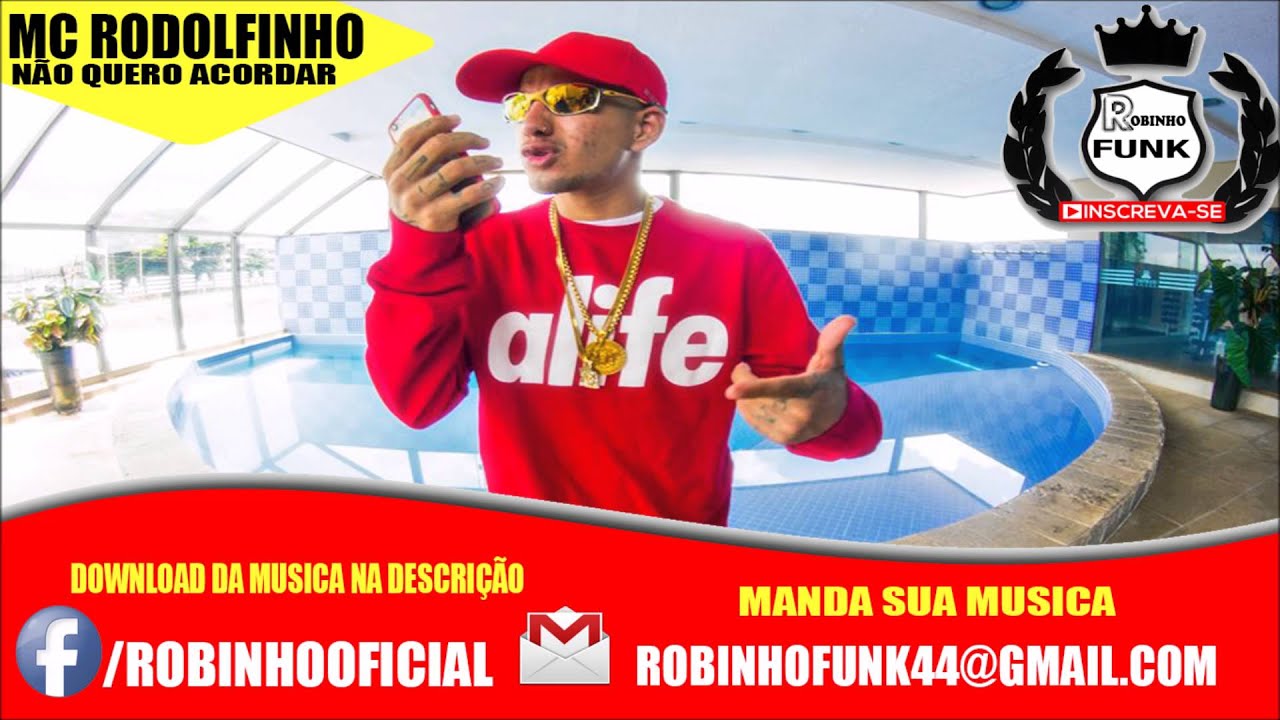 MC Rodolfinho Não Quero Acordar DJ Biel Rox Lançamento Funk 2016 - YouTube