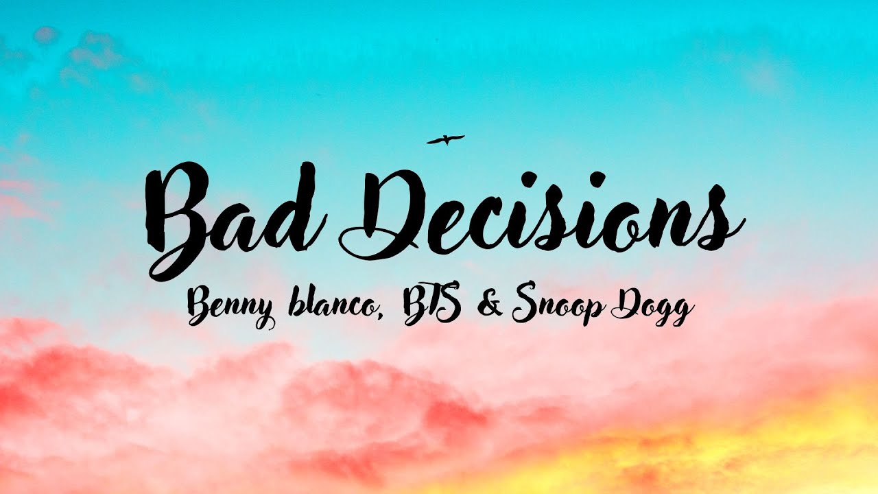 Benny blanco, BTS & Snoop Dogg - Bad Decisions (Cover Background) - YouTube