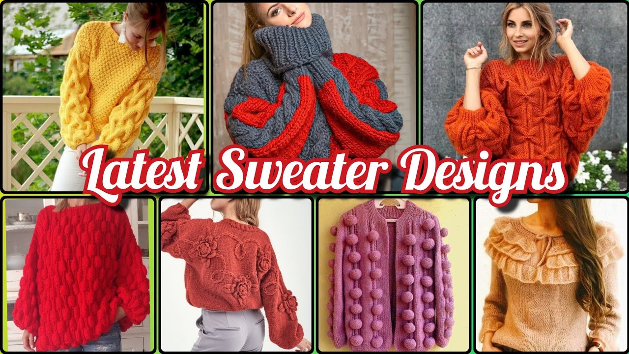 Trendy , Comfortable and Cozy Sweater Designs for Fall/Winter look ...