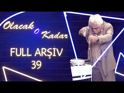 Olacak O Kadar | Full Arşiv | 39. Bölüm