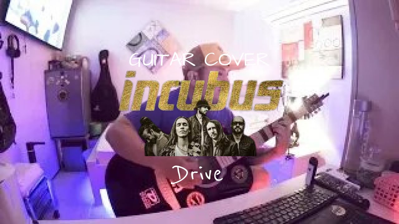 Incubus - Drive | Guitar Cover - YouTube