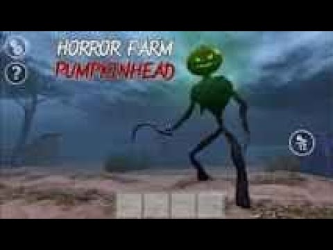 New horror farm pumpkinhead game part 1 ll horror farm pumpkinhead game ...
