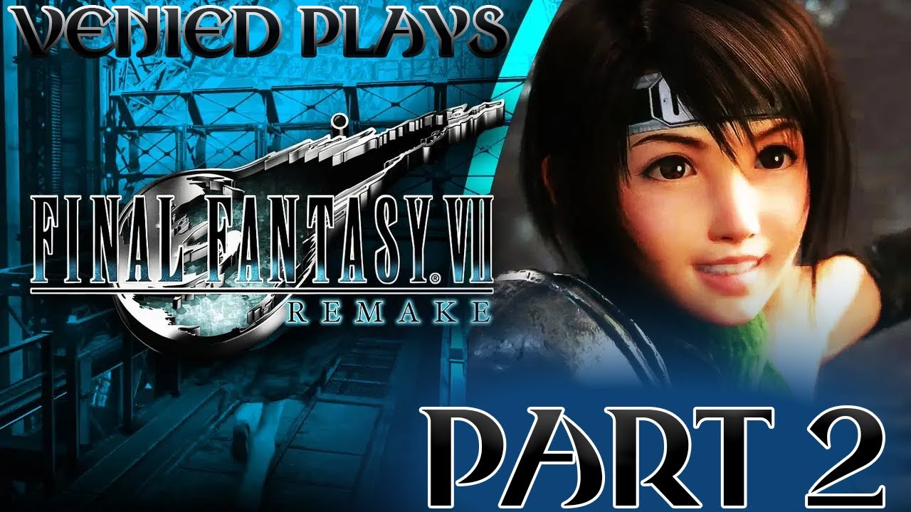 VENIED PLAYS FINAL FANTASY 7 REMAKE -INTERGRADE (DLC) PT 2 - YouTube