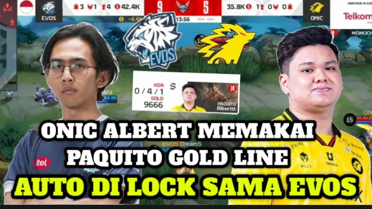 Evos Lock Paquito Onic Albert di Gold Line - Evos VS Onic Game 2/3 MPL ...