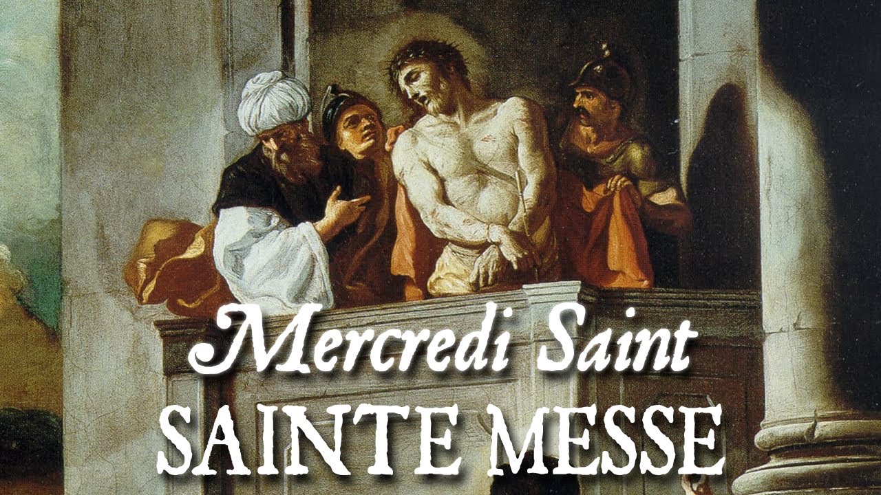 Sainte messe du Mercredi Saint - IN NOMINE JESU - YouTube