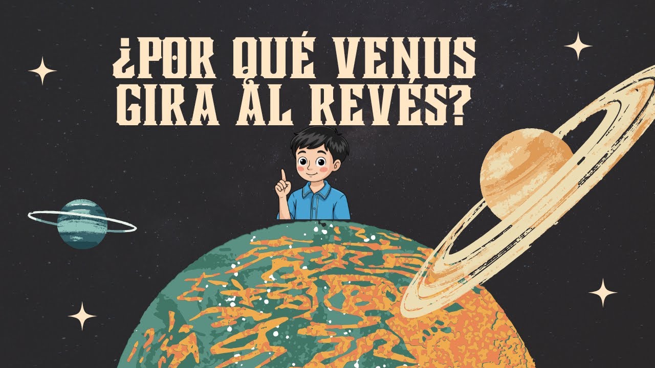 EL MISTERIO DE VENUS: ¿POR QUÉ GIRA AL REVÉS? ¡¡DESCÚBRELO!! - YouTube