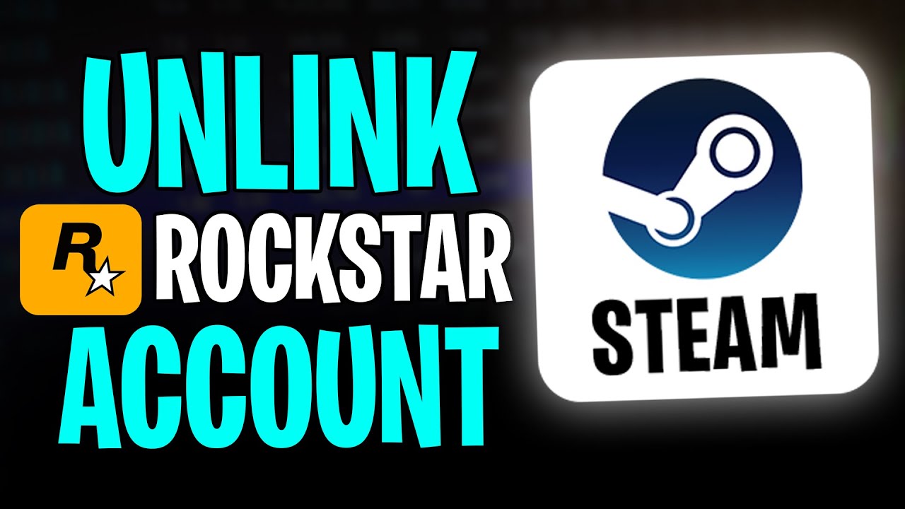 How to Unlink Rockstar Account from Steam (2025) - Full Guide - YouTube