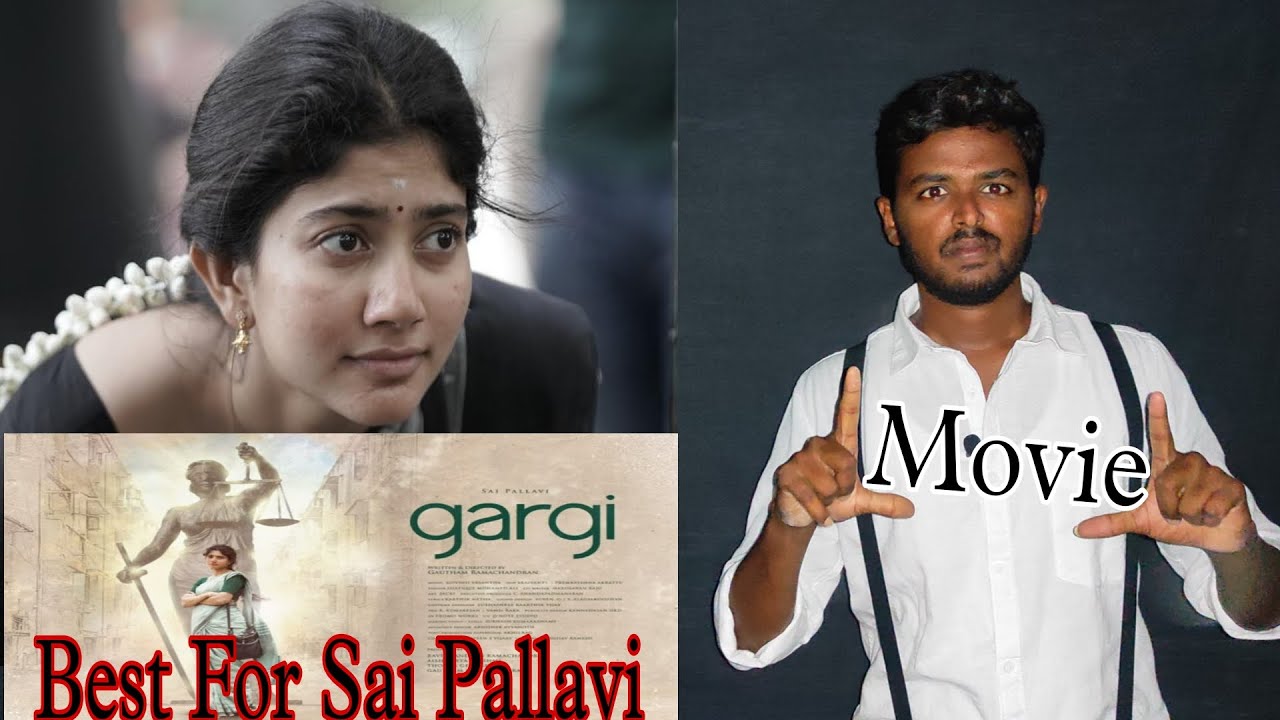 Gargi Tamil Movie Review | Best Acting in Sai Pallavi | Do you Watching ...