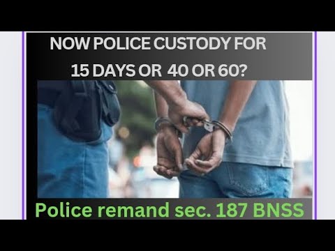 SEC.187BNSS! POLICE CUSTODY! POLICE REMAND! NEW LAW! - YouTube