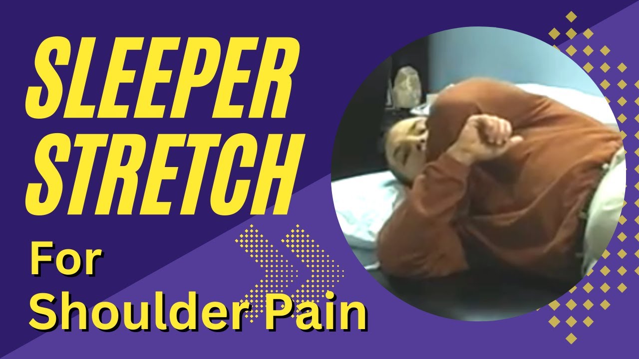 How To Do The Sleeper Stretch For Shoulder Pain CORRECTLY - YouTube