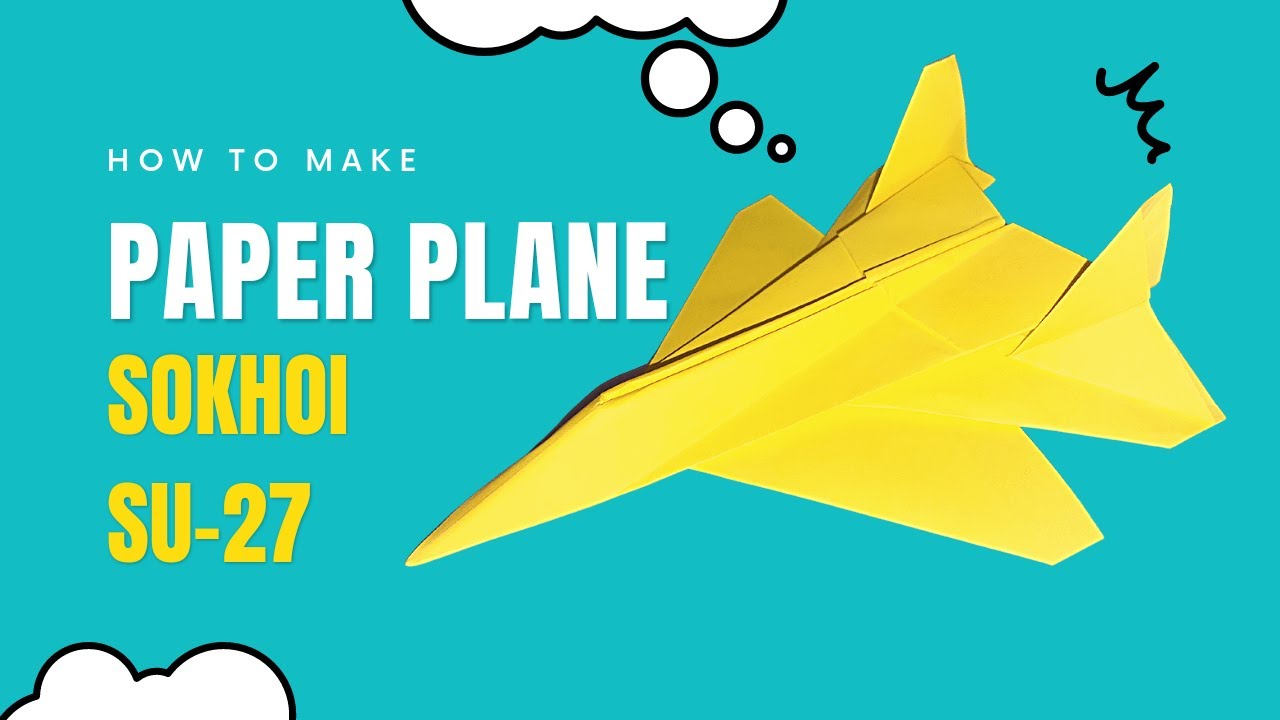 How To Make a cool Origami jet plane in just 5 steps! | SOKHOI - YouTube
