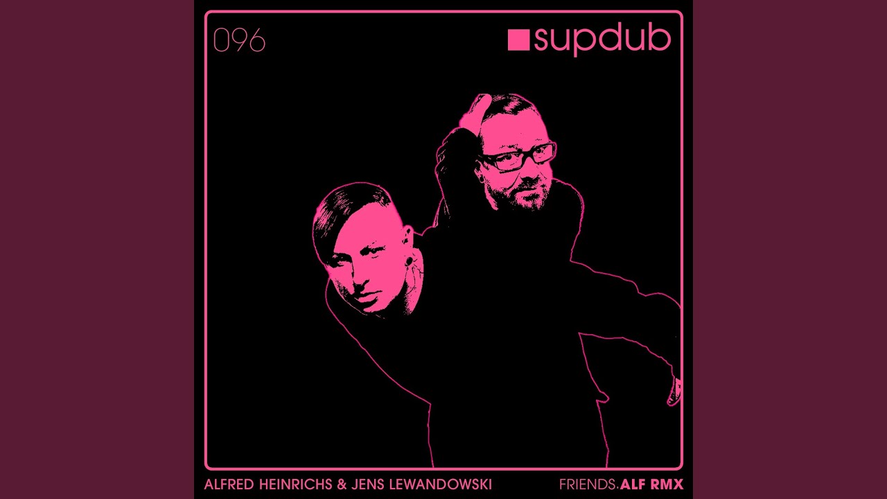Friends (Alfred Heinrichs Remix) - YouTube Music