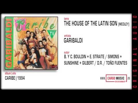 Garibaldi - The House Of The Latin Son Medley (Caribe 1994) [official ...