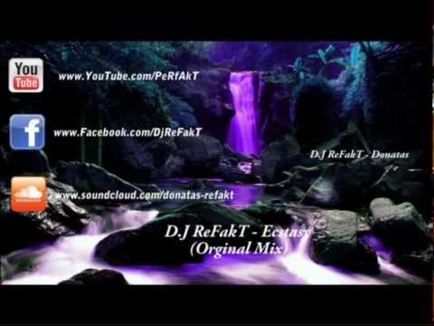 D J ReFakT   Ecstasy