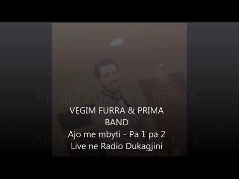 Vegim Furra & Prima Band - Ajo më mbyti,Pa1 Pa2 - Live në Radio Dukagjini