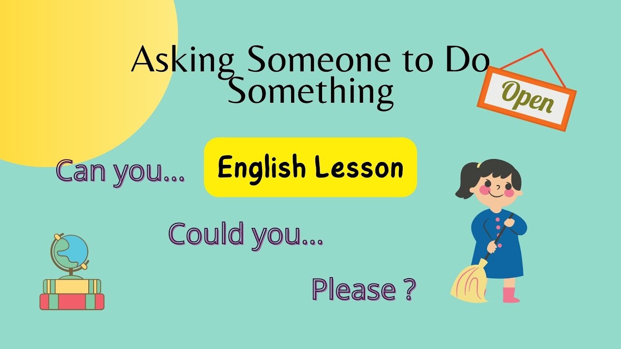Asking Someone to Do Something || Meminta seseorang untuk melakukan ...