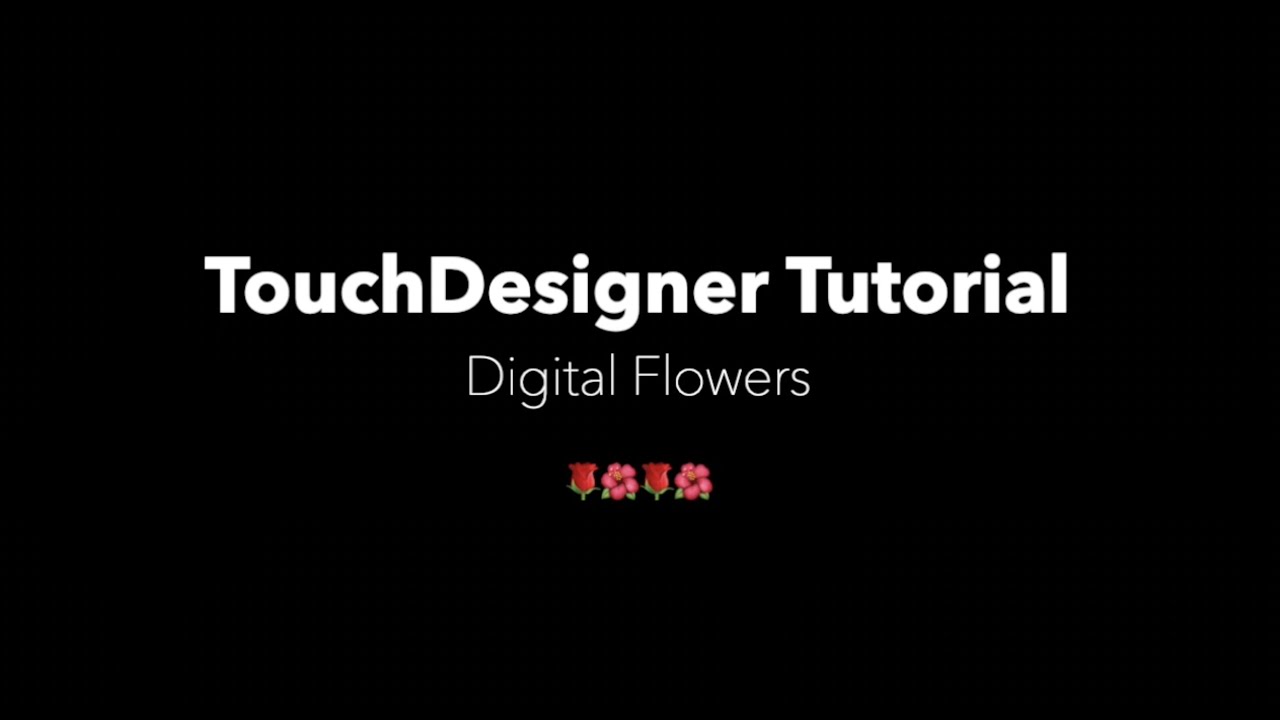 TouchDesigner Tutorial - Digital Flowers - YouTube