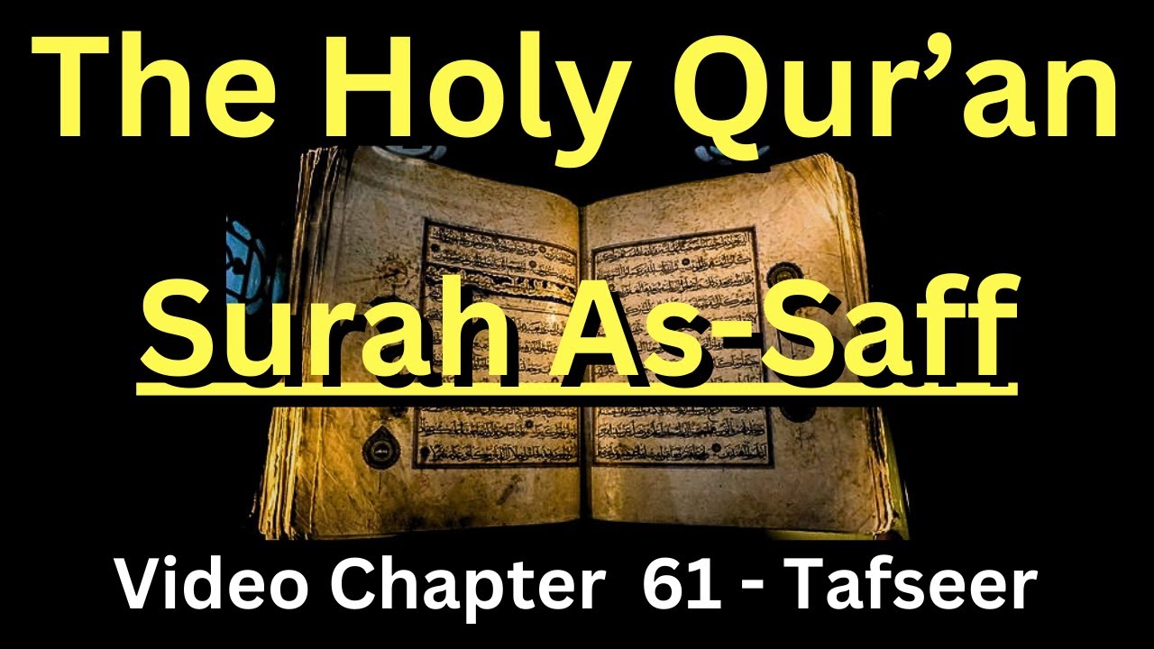 Surah As-Saff (the Ranks) Ch.61 - The Holy Qur'an - Meaning & Summary ...