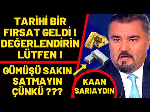 Kaan Sarıaydın Gümüş' e dikkat! Dolar' dan kaçanların güvenli limanı olacak ! Altın'ı tahtından etti