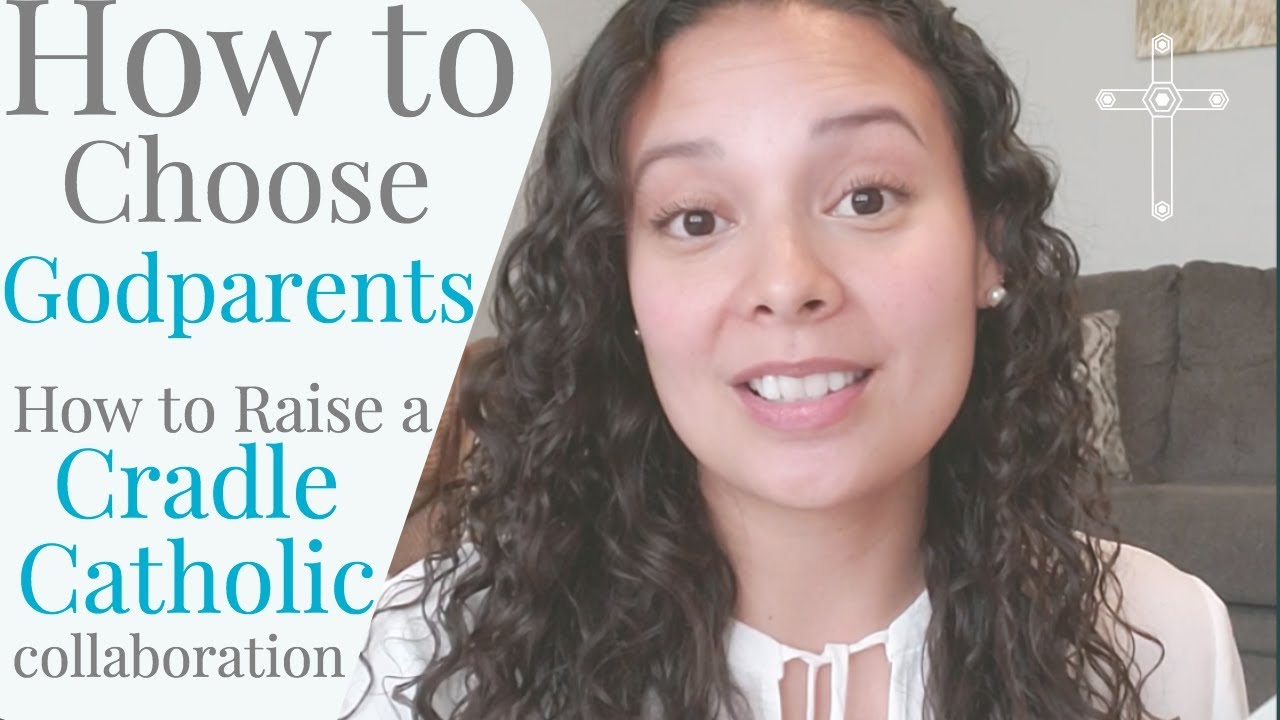 How to Choose Godparents | How to Raise a Cradle Catholic Collab! - YouTube
