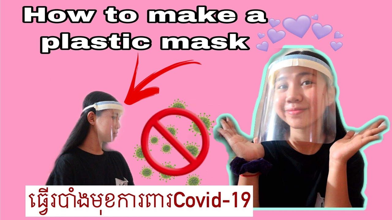 [DIY 4]How to make plastic mask to protect covid-19 ...
