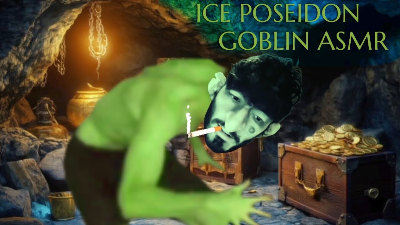 Goblin ASMR Compilation (@IcePoseidon) - YouTube