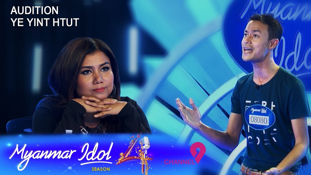 Ye Yint Htut | Myanmar Idol Season 4 2019 | Yangon Episode 5|Judges ...