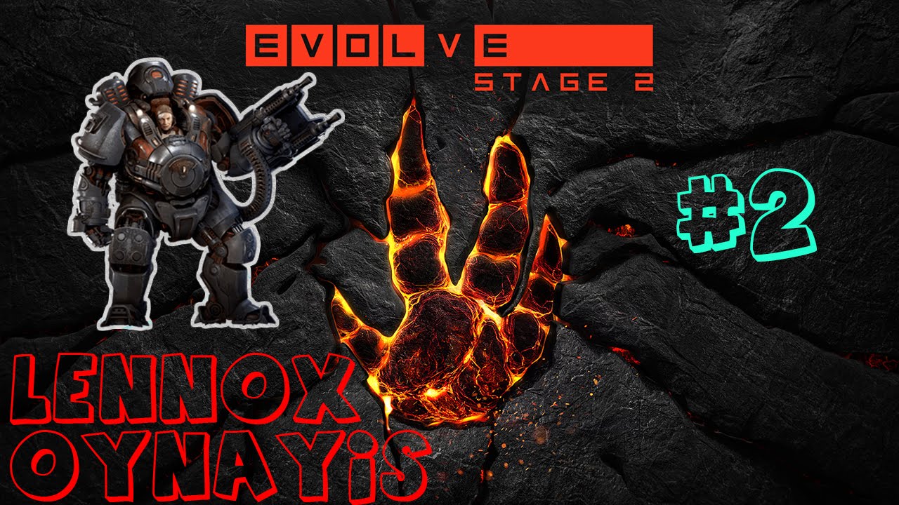 Evolve Stage 2 - Lennox Oynayış - YouTube