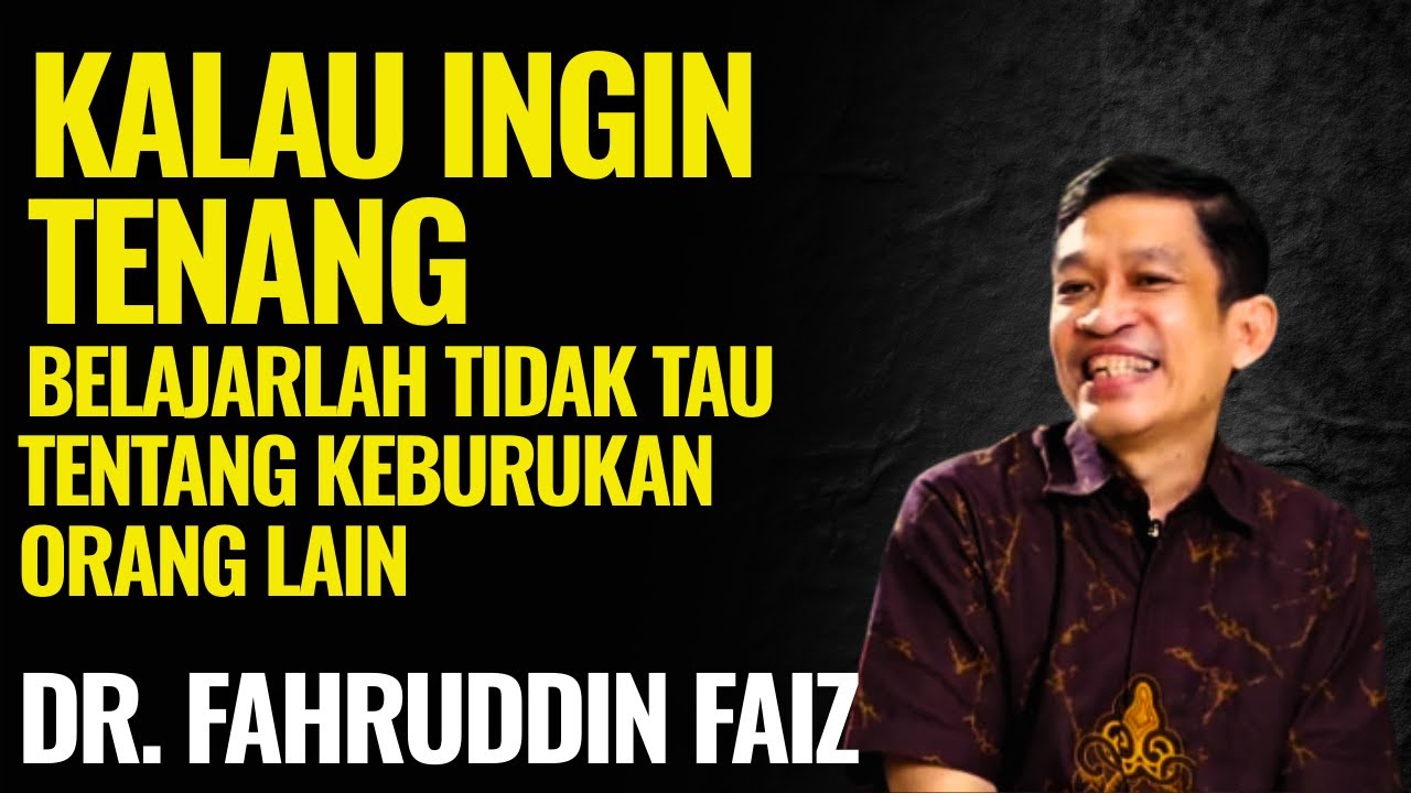 Ingin Tenang Belajarlah Tidak Tau Tentang Urusan Orang Lain | Ngaji ...