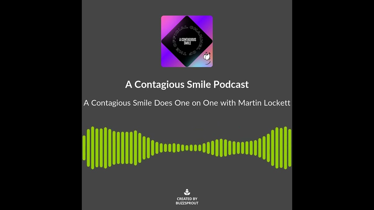 Martin Lockett speaks with @A Contagious Smile @Inspirational Stories ...