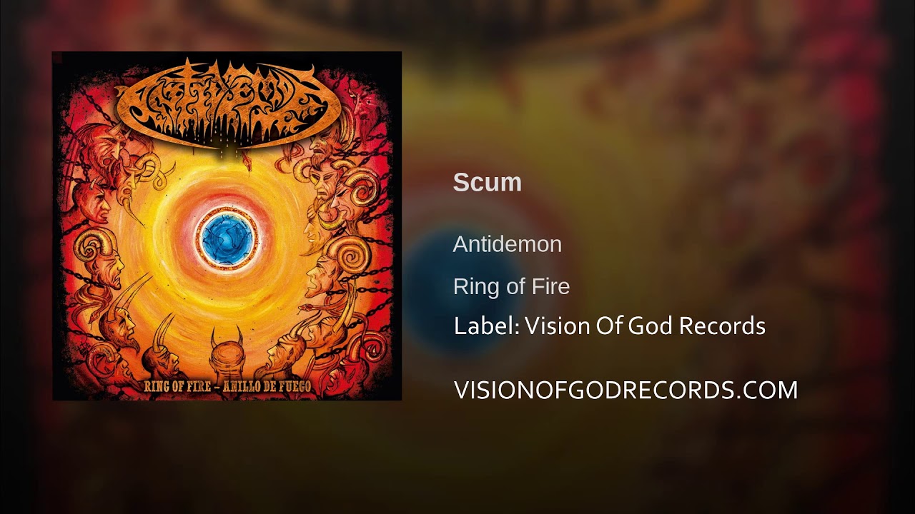 ANTIDEMON SCUM (FROM RING OF FIRE-ANILLO DEFUEGO REISSUE CD) - YouTube