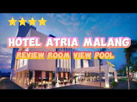 HOTEL ATRIA MALANG | REVIEW ROOM VIEW POOL - YouTube