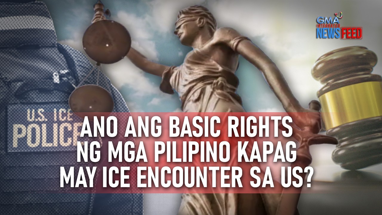 Ano ang basic rights ng mga Pilipino kapag may ICE encounter sa US ...