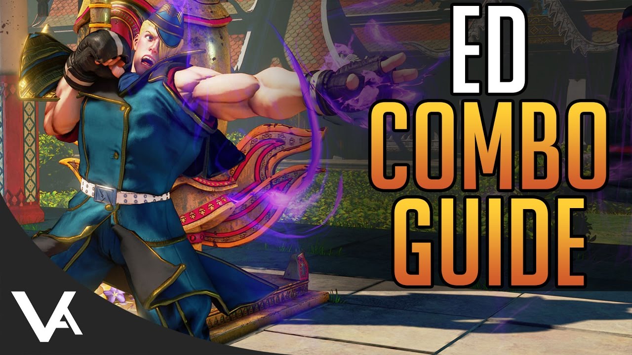 SFV - Ed Combos! Combo Guide For The Next New DLC Character In Street ...