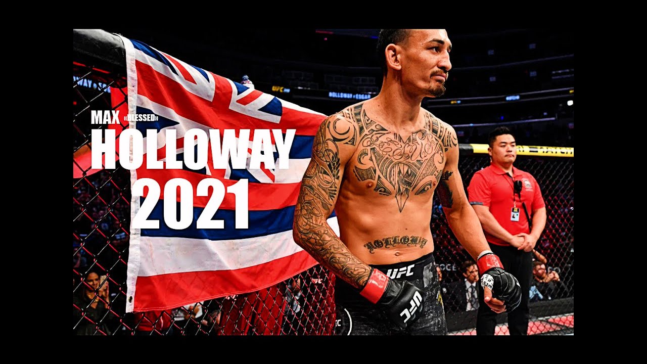 Max "BLESSED" Holloway - All UFC Highlight/Knockout/Trainingᴴᴰ - YouTube