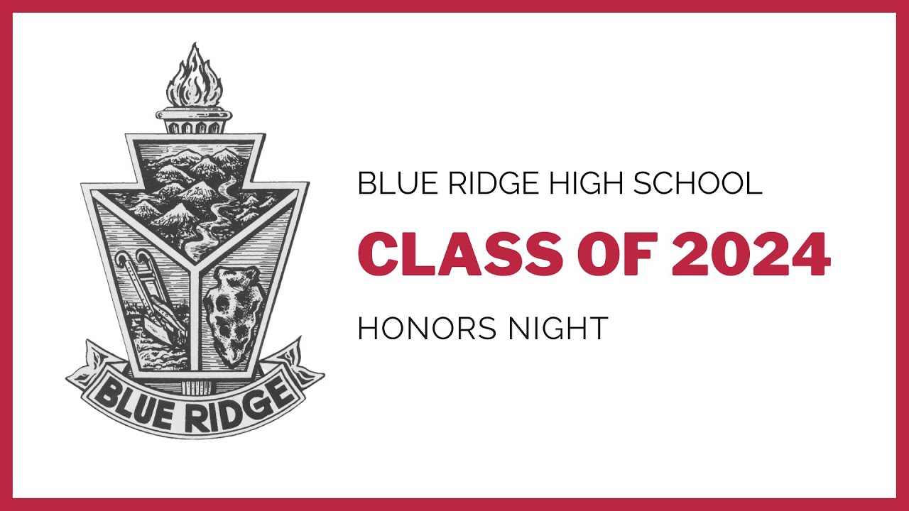 Blue Ridge High School Class of 2024 Honors Night - YouTube