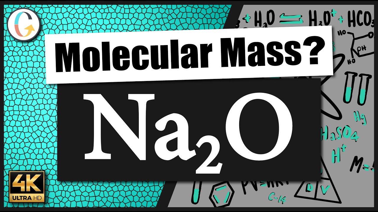 How to find the molecular mass of Na2O (Sodium Oxide) - YouTube