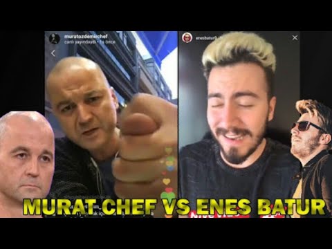 Enes Batur vs MuratChef kavga
