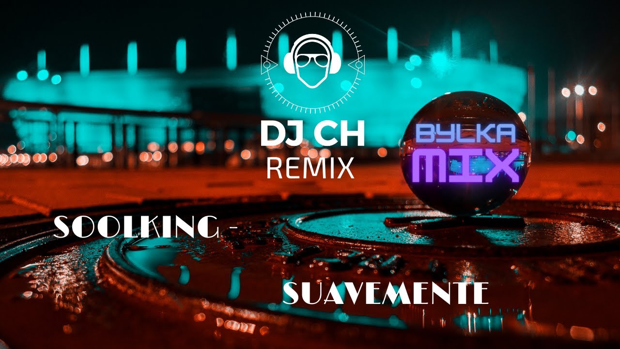 Soolking - Suavemente DJ CH (BYLKA MIX ) - YouTube Music