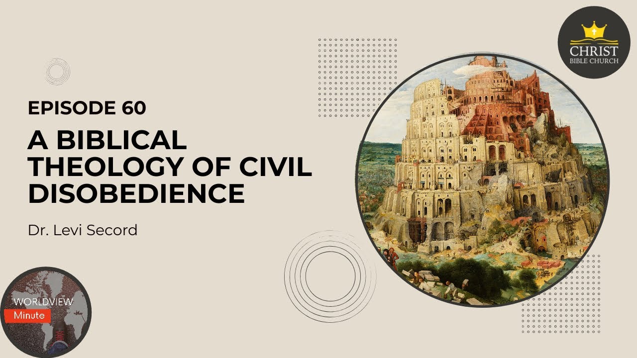 A Biblical Theology of Civil Disobedience - YouTube