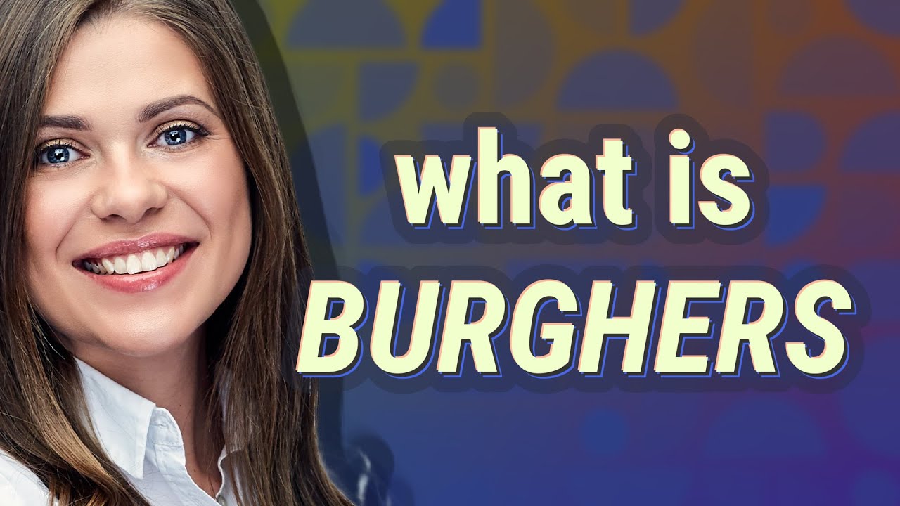 Burghers | meaning of Burghers - YouTube