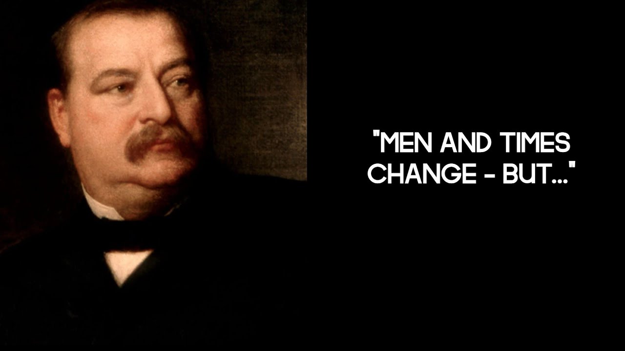 10 quotes from the 22th and 24th US president Grover Cleveland - YouTube