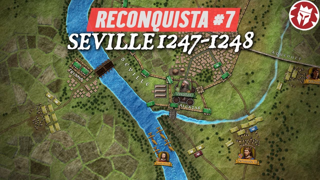 Reconquista #7 - Siege of Seville 1247 - Youtube Member EXCLUSIVE - YouTube