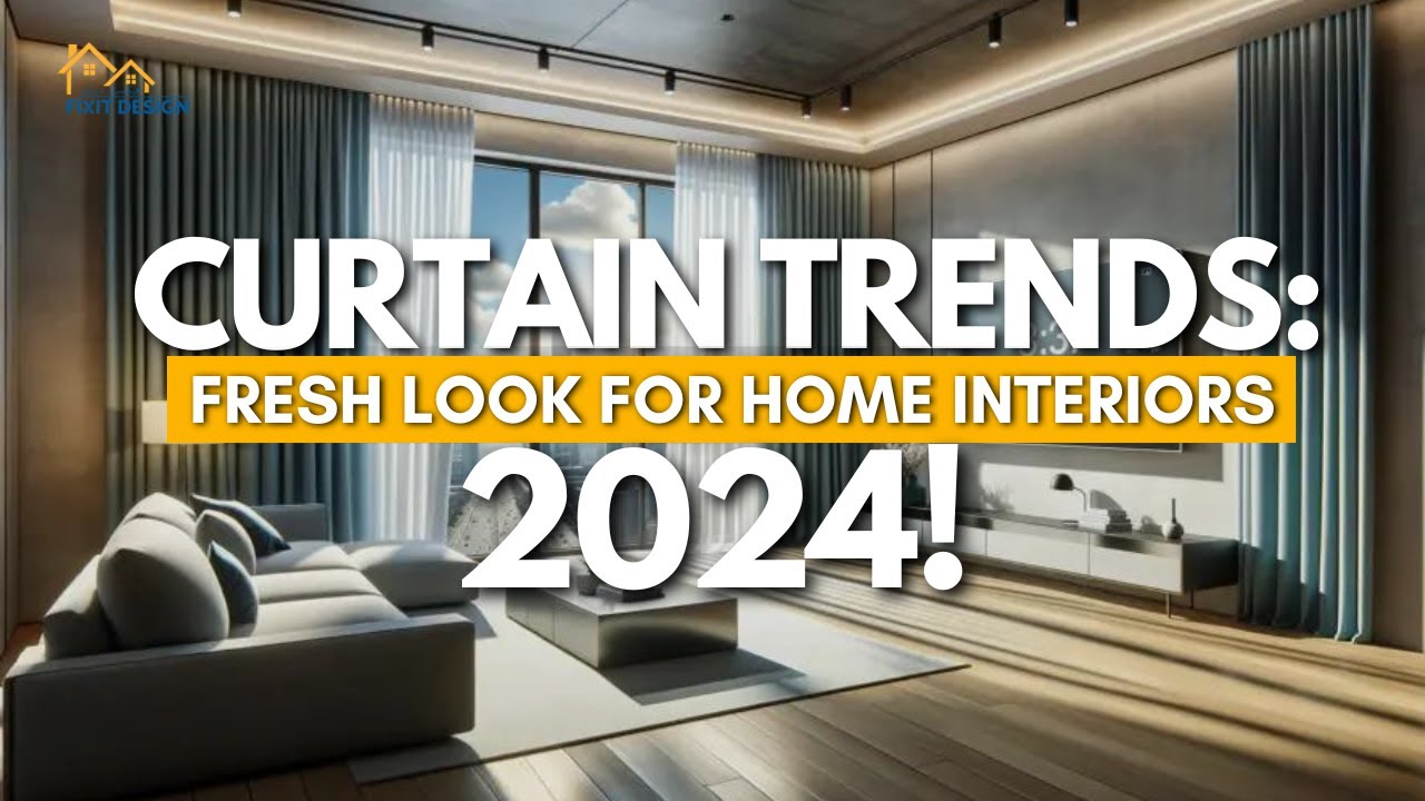Curtain Trends 2024 | Fresh Look Curtain Design For Home Interiors ...