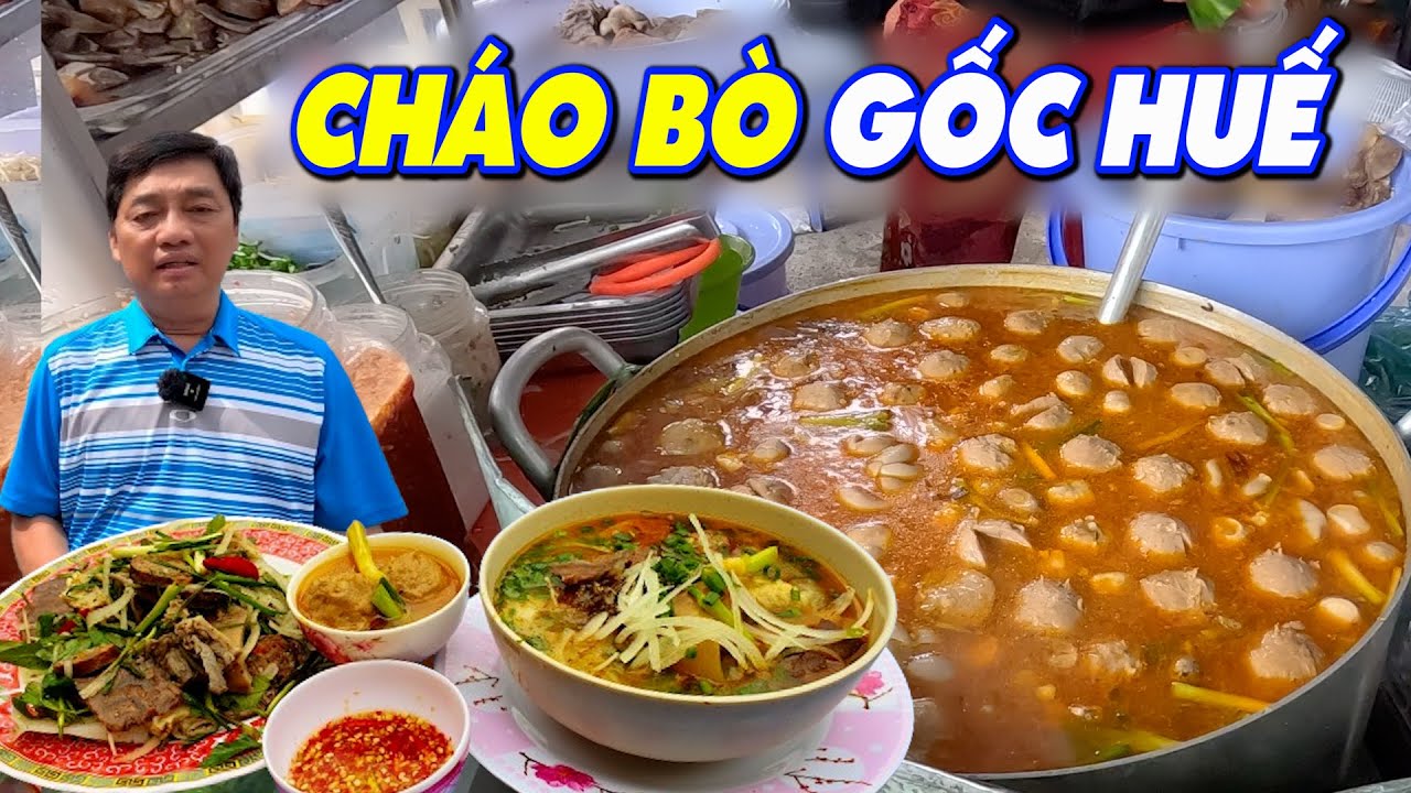 Cháo bò, gỏi bò gốc Huế mới bán không lâu ở Sài Gòn đã nổi đình đám ...