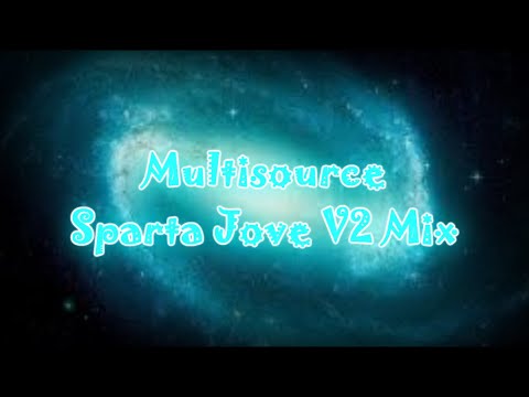 Multisource Sparta Jove V2 Mix (First Remix of 2026)