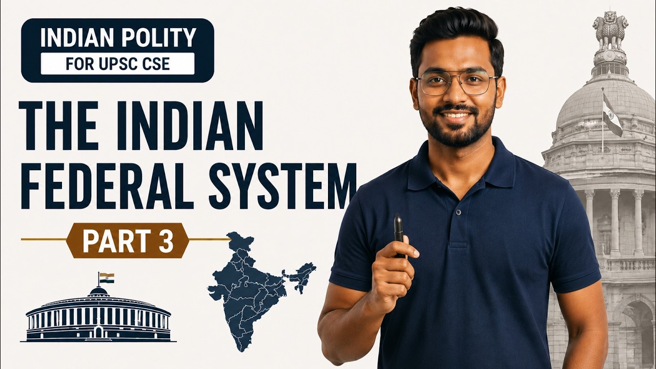 The Indian Federal System (Part 3) | Indian Polity for UPSC CSE - YouTube