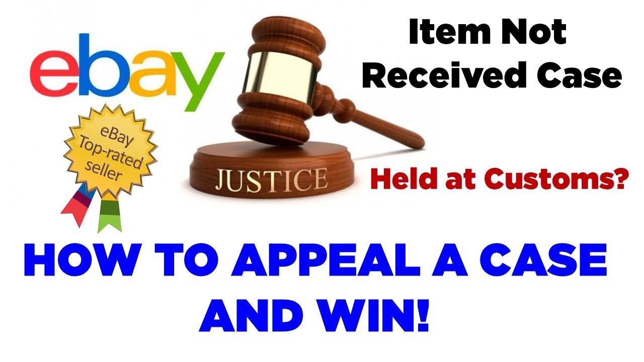 Ebay Item Not Received Case How To Appeal And Win YouTube