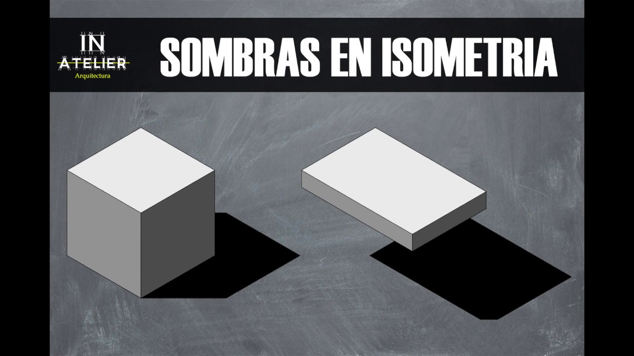 SOMBRAS EN ISOMETRIA - (introduccion) - YouTube